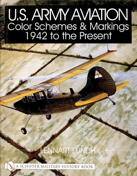 U.S. Army Aviation Color Schemes and Markings 1942-to the Present ...