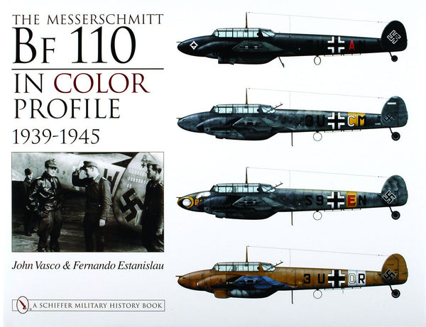 The Messerschmitt Bf 110 in Color Profile – Military