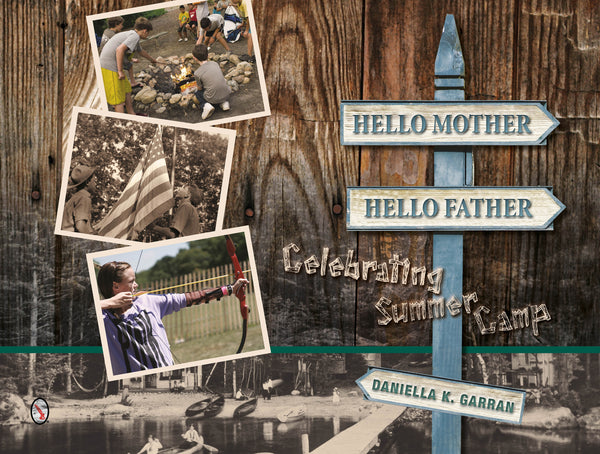 Hello Mother, Hello Father: Celebrating Summer Camp – Military