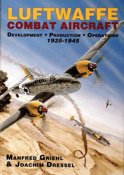 Luftwaffe Combat Aircraft Development • Production • Operations – Military