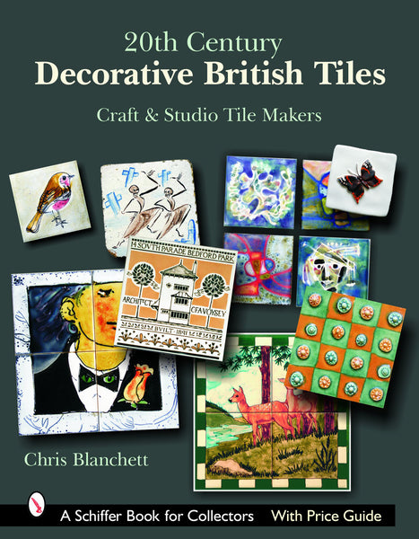 20th Century Decorative British Tiles: Craft and Studio Tile Makers ...