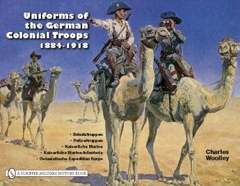 Uniforms of the German Colonial Troops 1884-1918 – Military