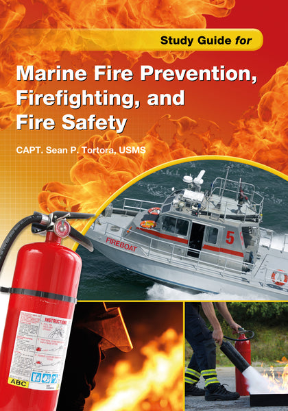 Study Guide for Marine Fire Prevention, Firefighting, & Fire Safety ...